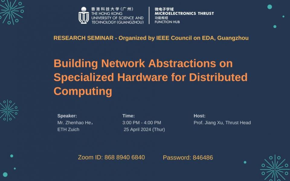 Public Research Seminar by Microelectronics Thrust, Function Hub, HKUST (GZ) - Building Network ...